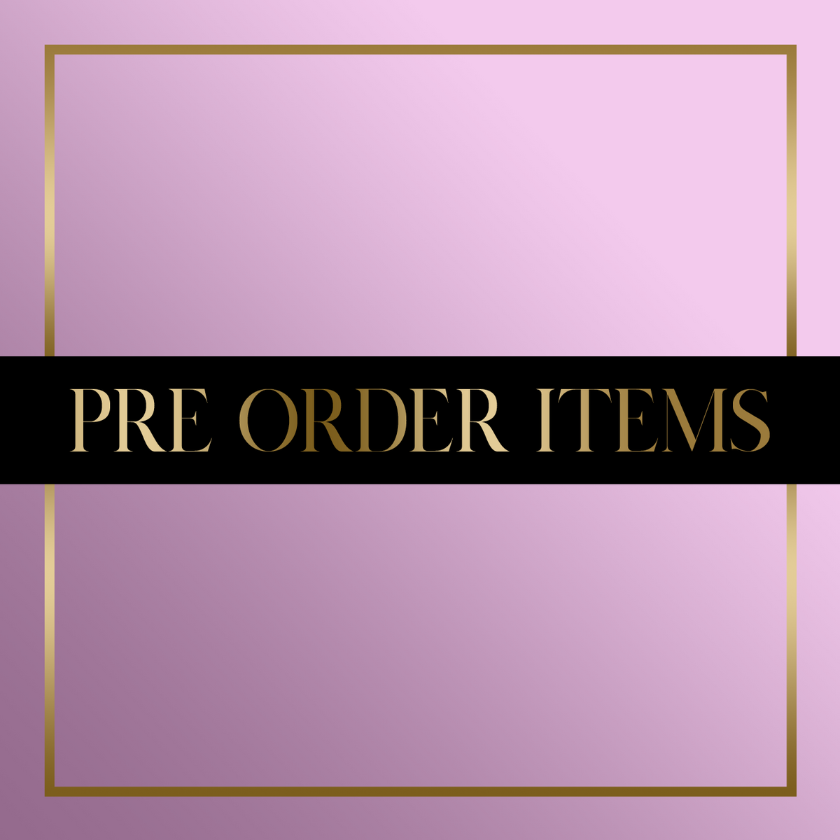 Preorder Items – Addy&Company
